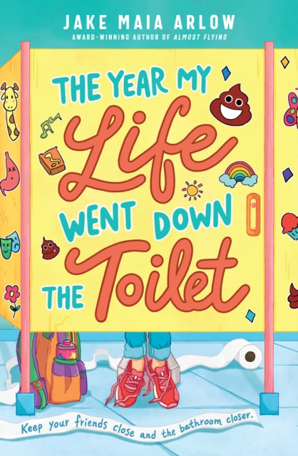 The Year My Life Went Down the Toilet by Jake Maia Arlow – The Bookish Type