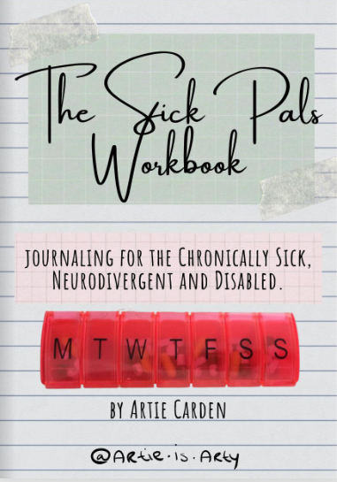 The Sick Pals Workbook: Journaling for the Chronically Sick, Neurodive ...