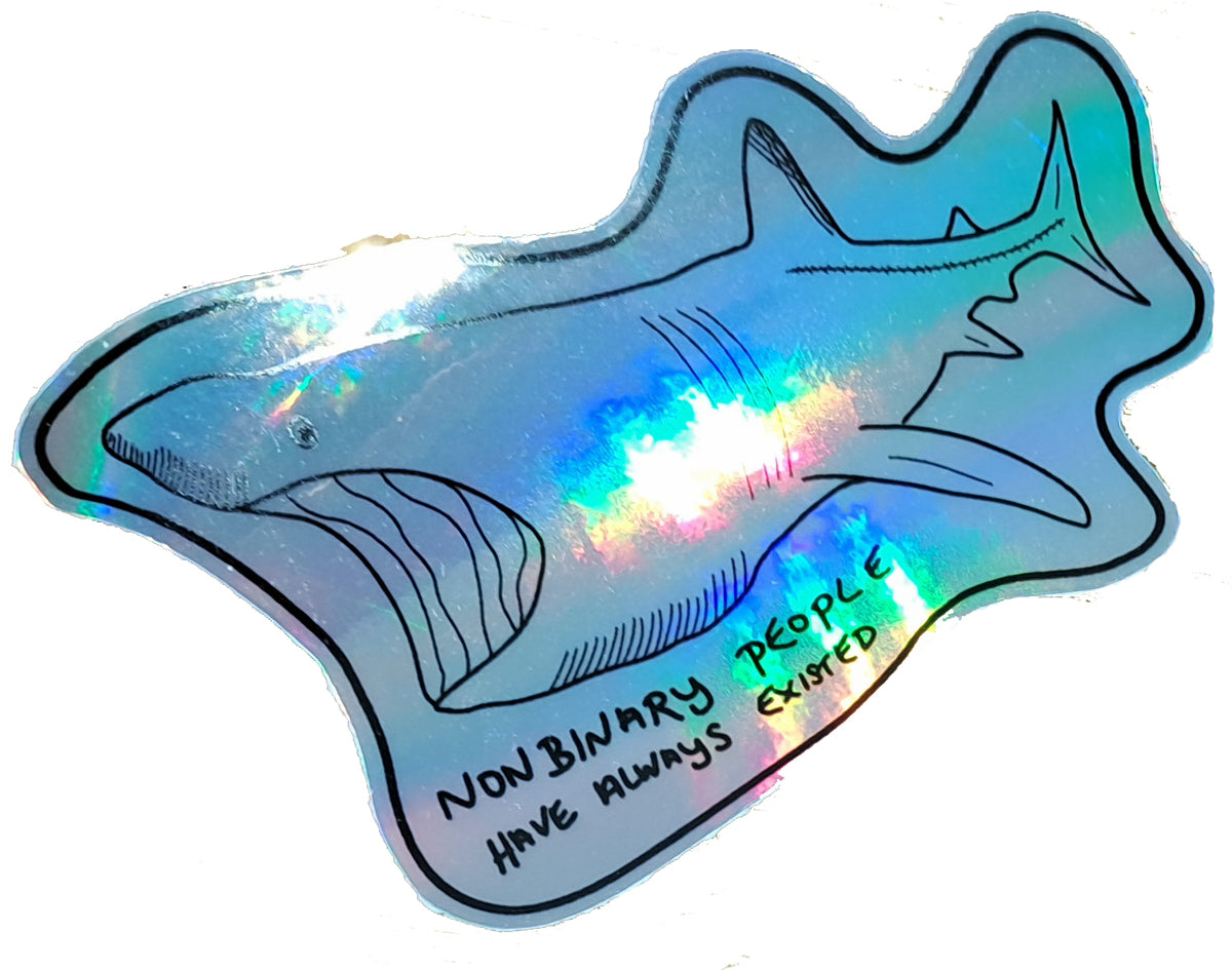 Non-Binary People Have Always Existed shark sticker – The Bookish Type