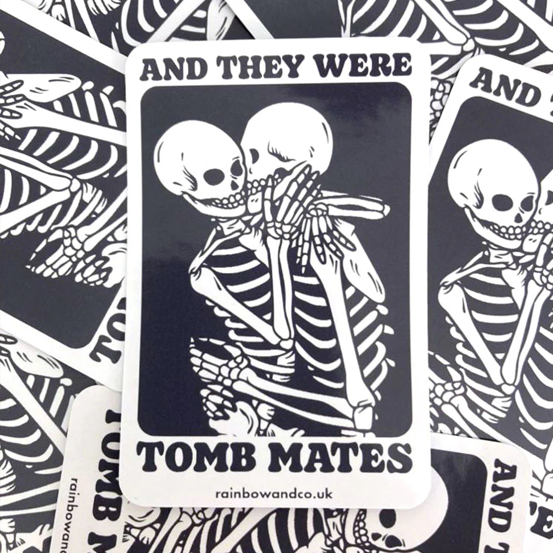 And They Were Tomb Mates sticker – The Bookish Type